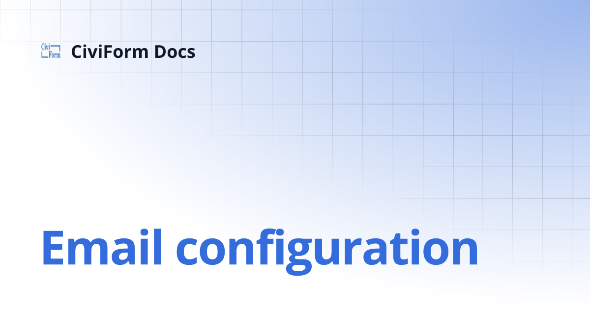 Email configuration | CiviForm Docs